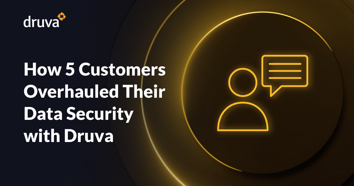 Druva | How 5 Customers Overhauled Their Data Security with Druva
