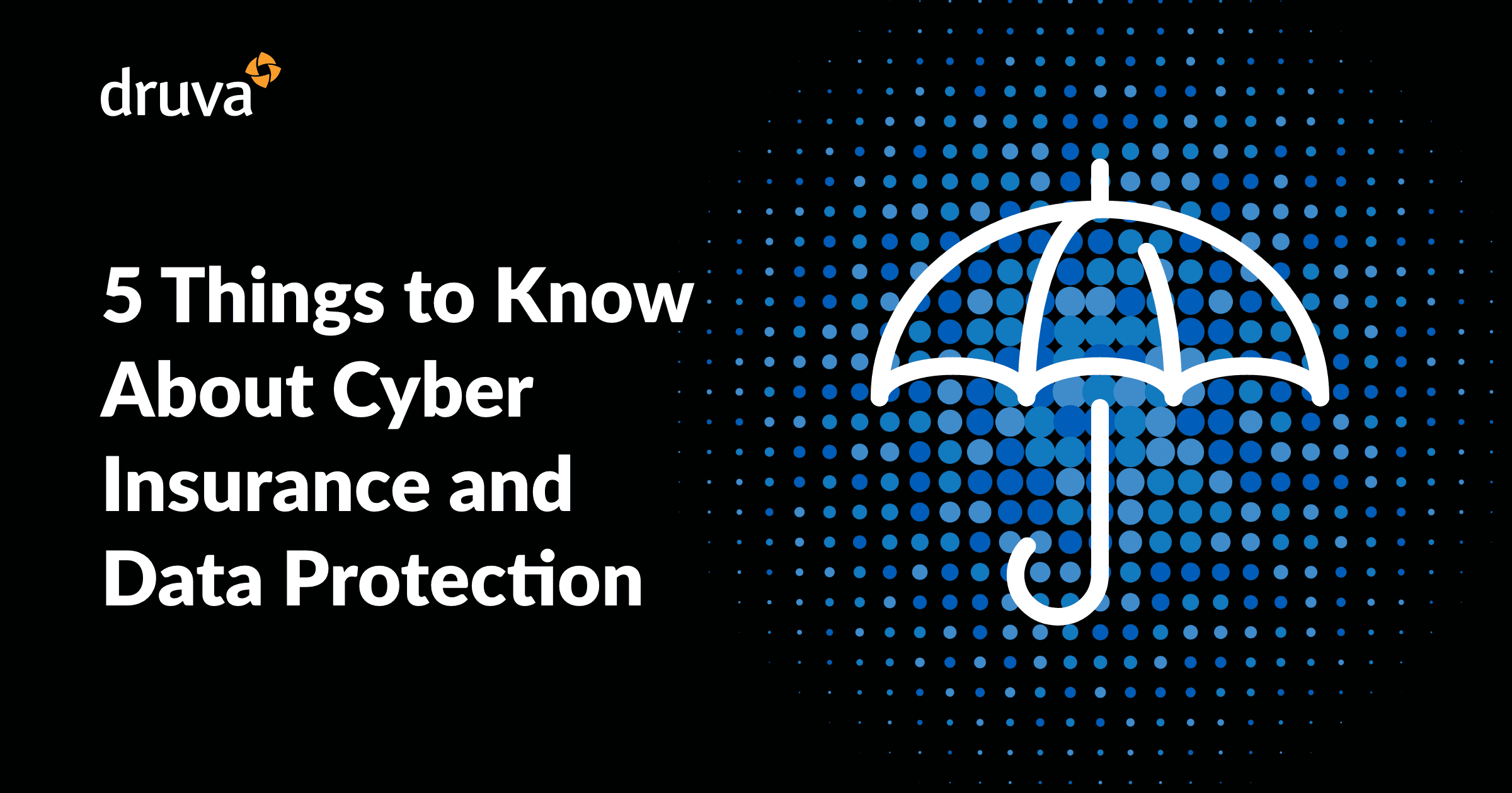 5 Things to Know About Cyber Insurance & Data Protection